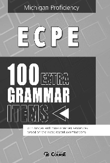 Michigan Proficiency - ECPE - 100 Extra Grammar Items | PDF