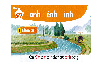 Giáo án điện tử Hoạt Động Trải Nghiệm 1 Bài 57 Kết nối tri thức: Anh ...