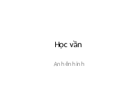 Giáo án điện tử Tiếng việt 1 bài 1 Chân trời sáng tạo: Học vấn: anh ...